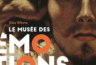 Le musée des émotions d’Elsa Whyte
